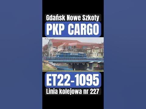 Elektrowóz PKP CARGO #ET22-1095 w drodze do Gdańsk Zaspa Towarowa linia kolejowa nr 227 - YouTube