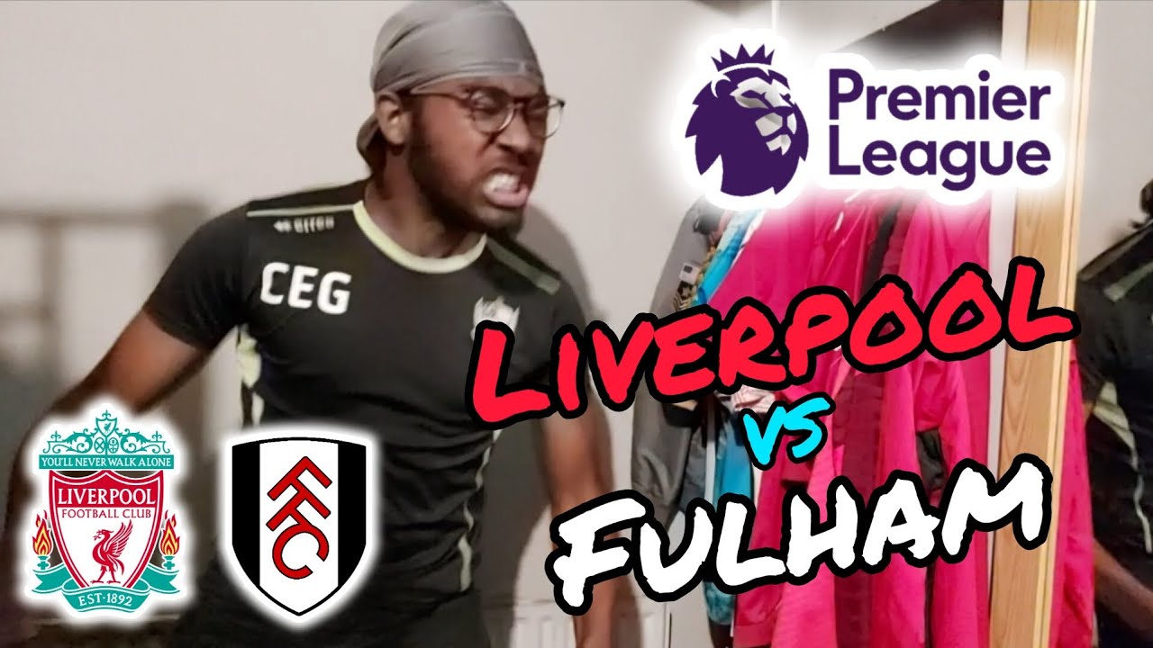 Liverpool vs Fulham (1-0) | Live Fan Match Reaction | Premier League ...