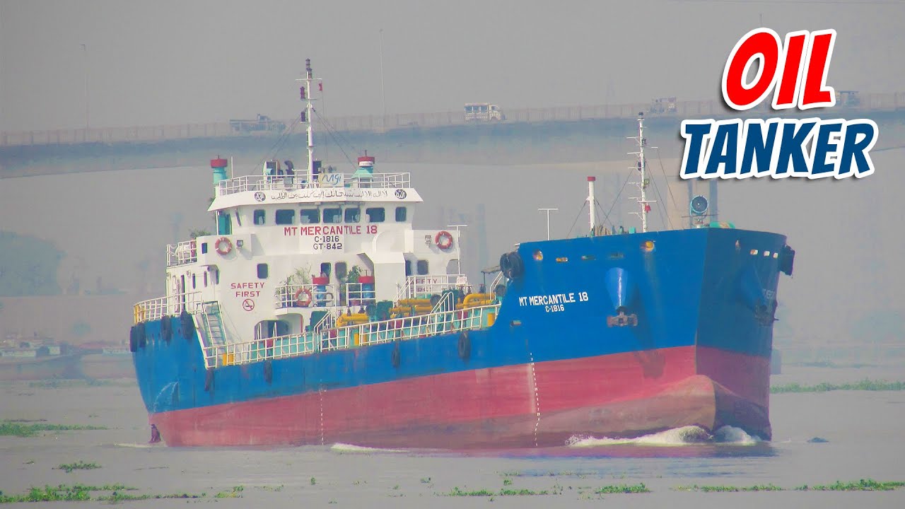 M.T. MERCANTILE-18 | Biggest Oil Products Tanker C1816 | Coastal Tanker ...