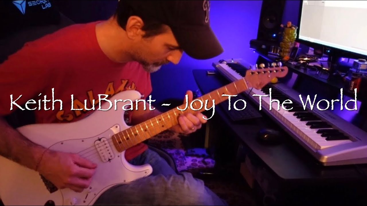 Keith LuBrant -Joy To The World - Saticoy HH Demo - YouTube