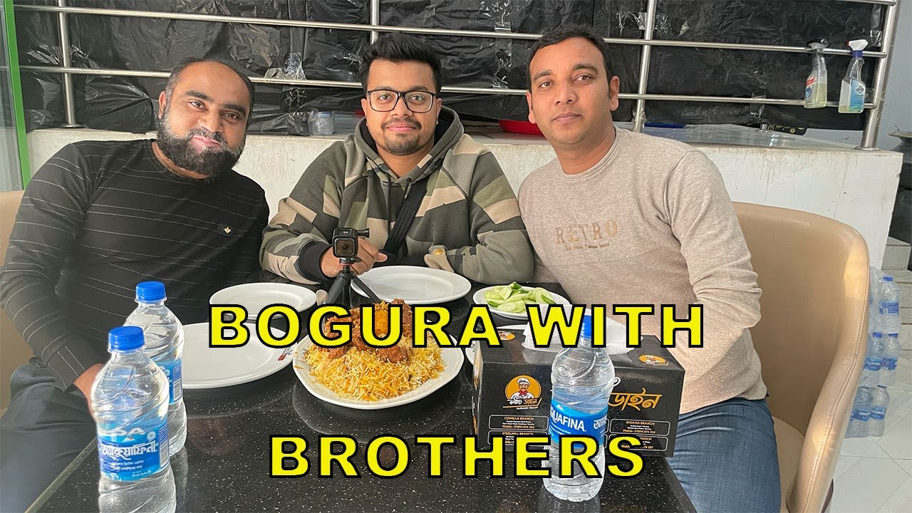 Bogura With Brothers - YouTube