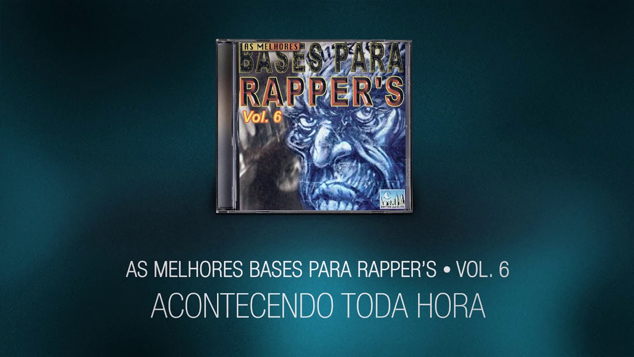 Acontecendo toda hora - As melhores bases para Rapper's Vol. 06 - YouTube