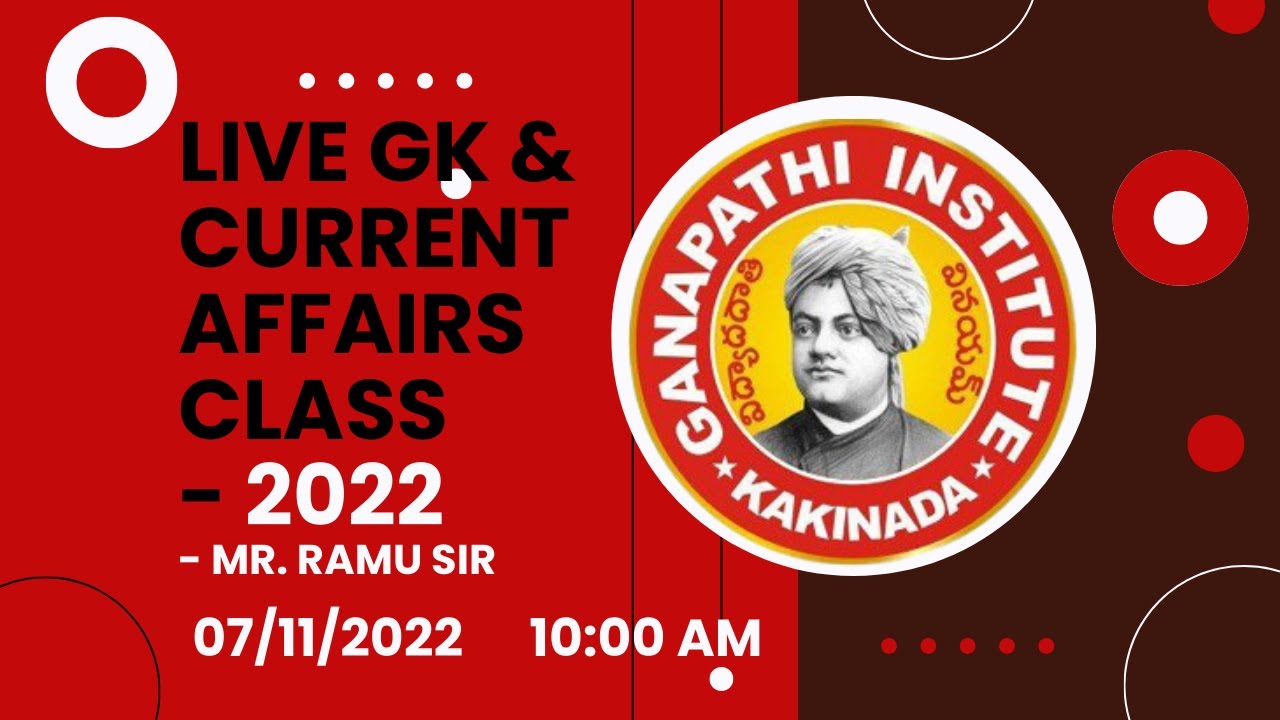 🔰 GK & Current Affairs 2022 Live Class - Topic : UNO, Mr. Ramu Sir ...