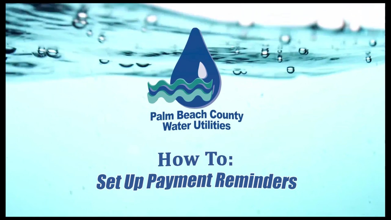 How To Set Up Payment Reminders for your PBCWUD account - YouTube