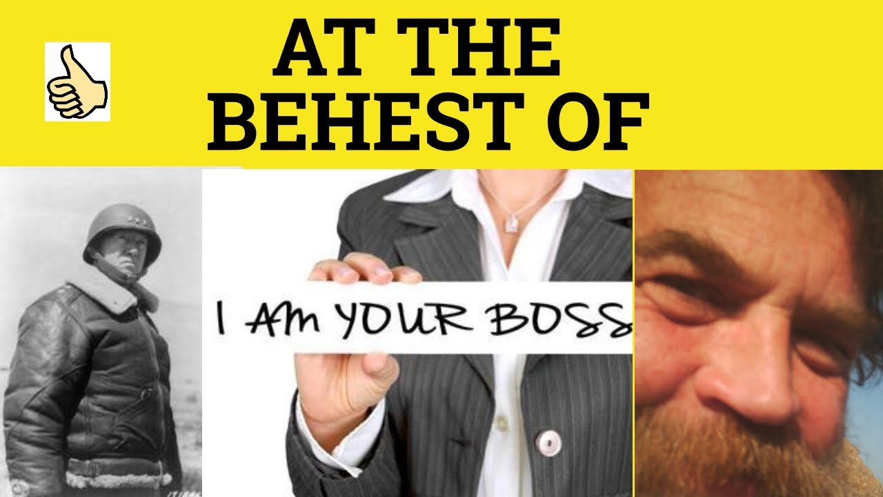 🔵 Behest - At the Behest Of - Behest Meaning - At the Behest Of ...