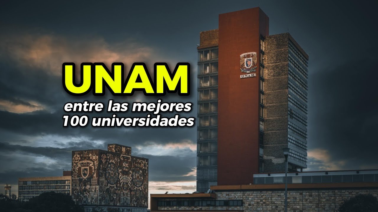 La UNAM brilla en el Top 100 mundial - YouTube