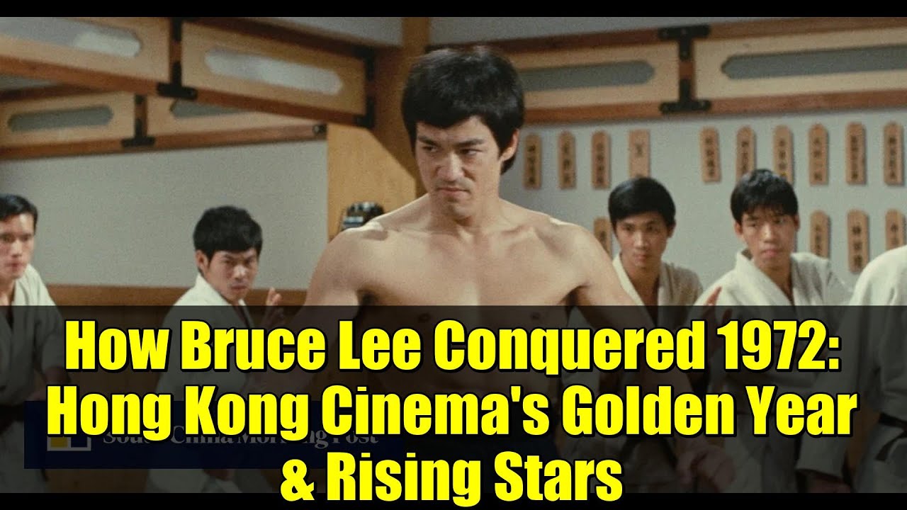 How Bruce Lee Conquered 1972: Hong Kong Cinema's Golden Year & Rising ...