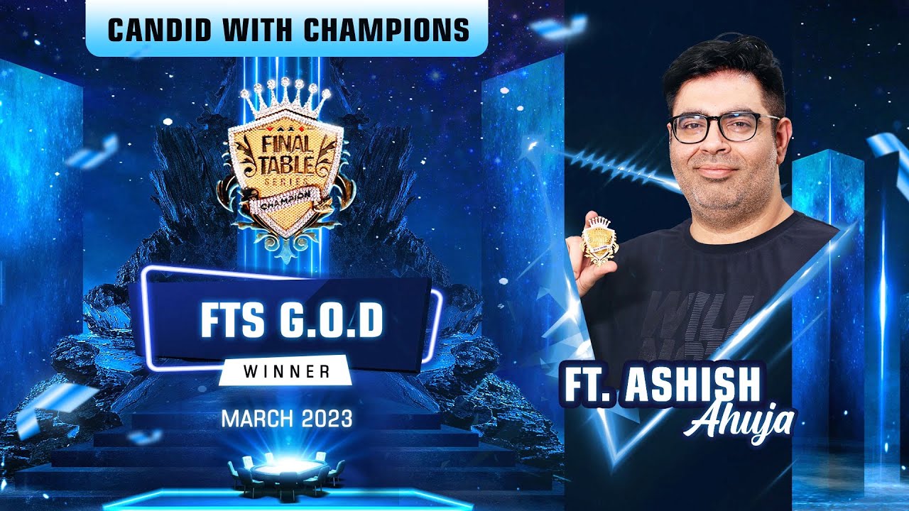In Conversation with Ashish Ahuja now the Final Table Series G.O.D ...