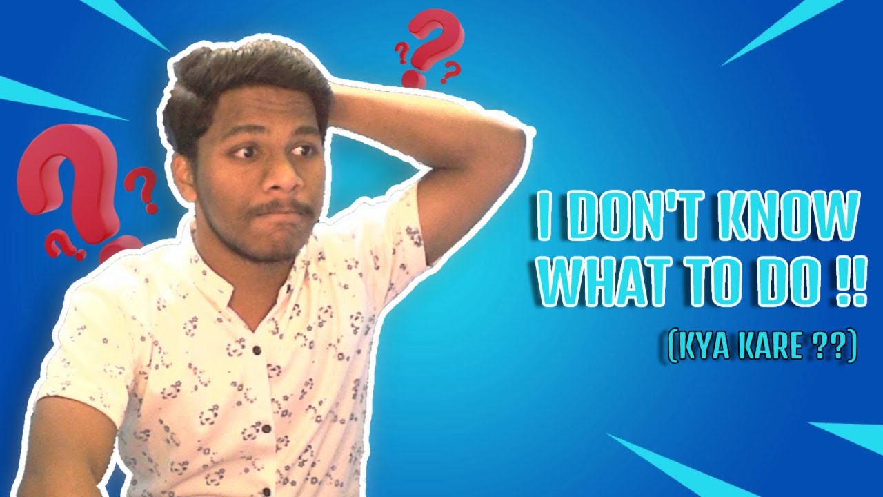 Kya krna hai..??? ! LIVE ! LoOp - YouTube