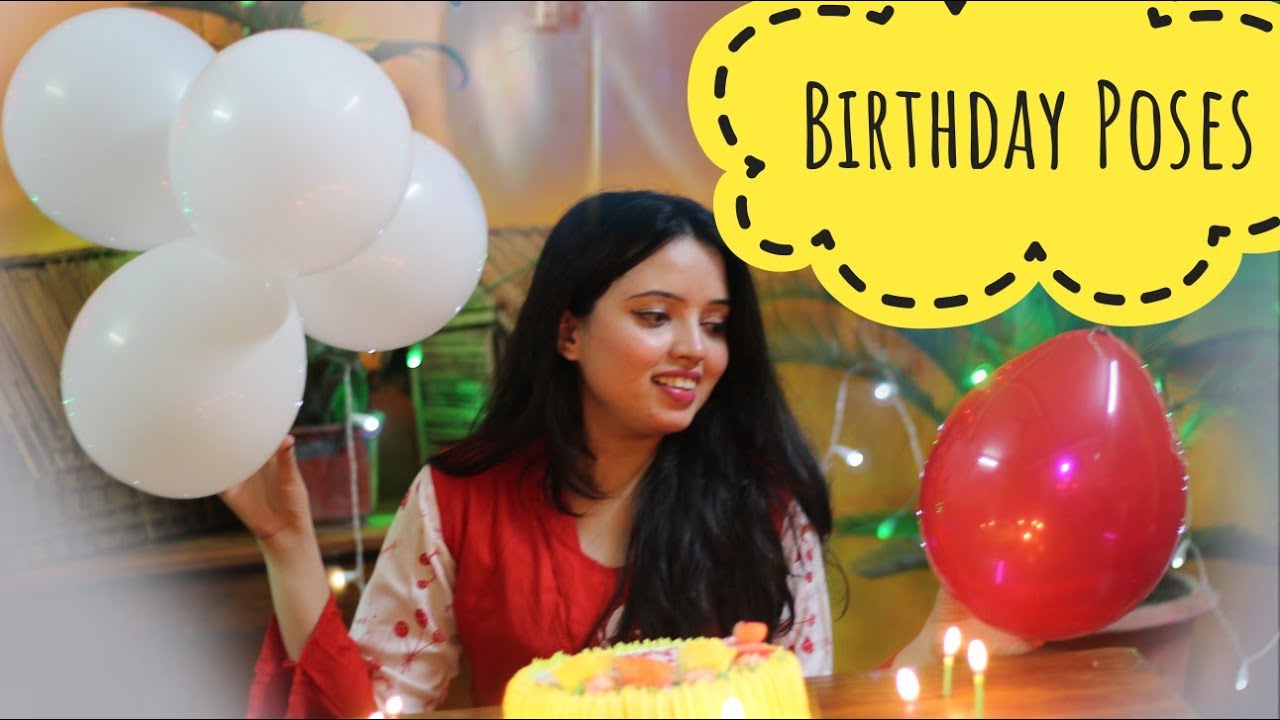Cute Poses For Girls With Balloons And Cake | POSE TUTORIAL | # ...