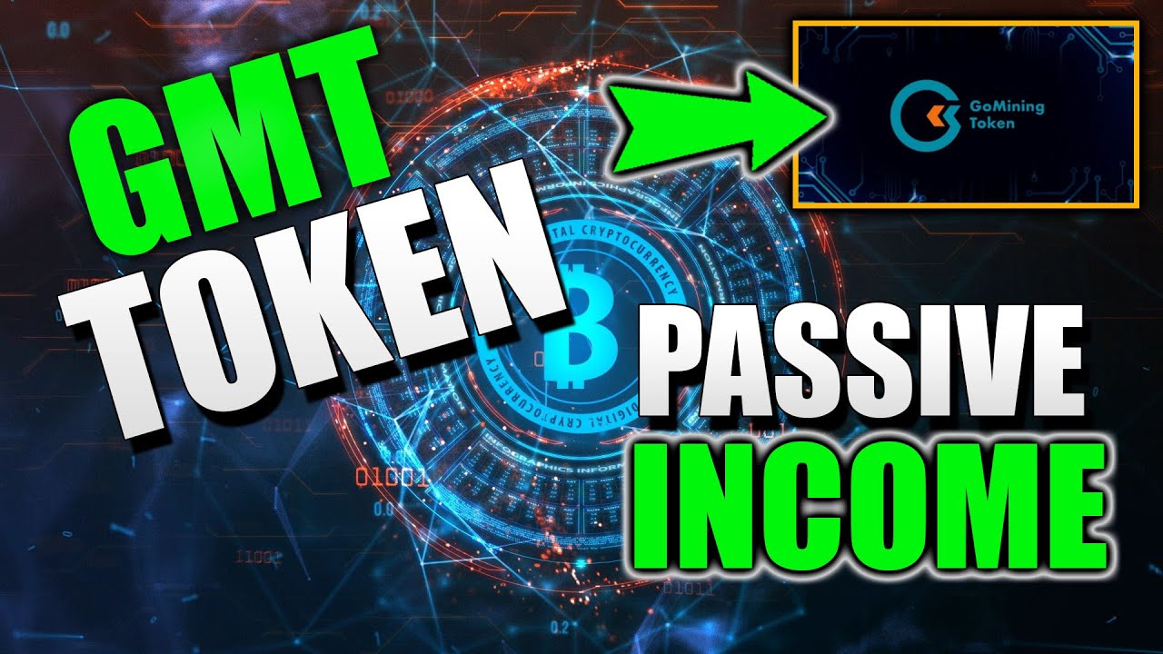 GMT - GoMining Token - Extreme Passive Income! No Equipment Needed ...