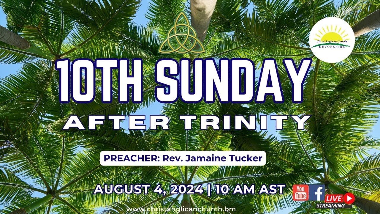 Tenth Sunday After Trinity - Christ Anglican Church Devonshire Bermuda ...