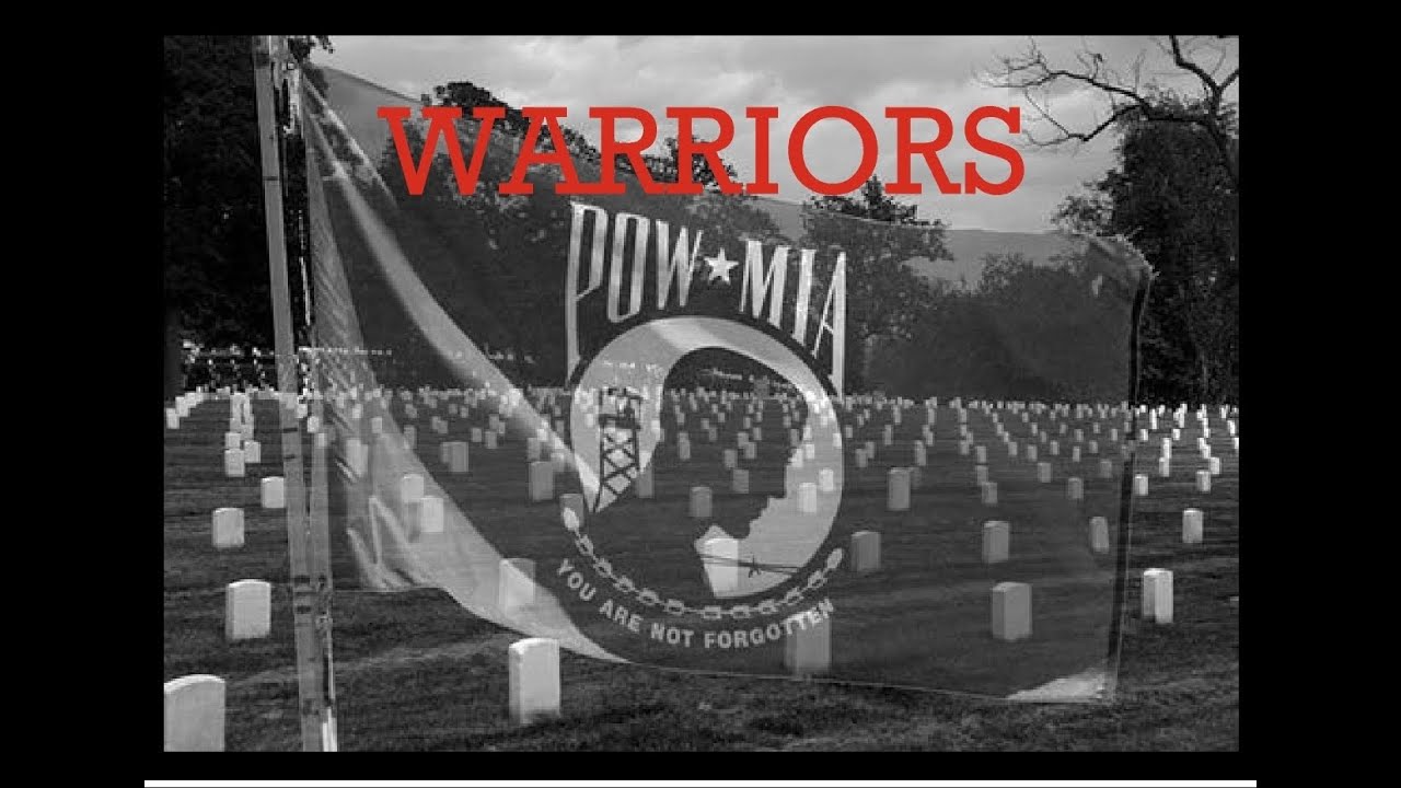 To the Warriors, POW's, Missing in Action, Killed in Action and Unknown ...
