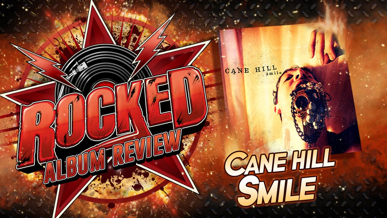 Rocked: Album Review: Cane Hill – Smile - YouTube