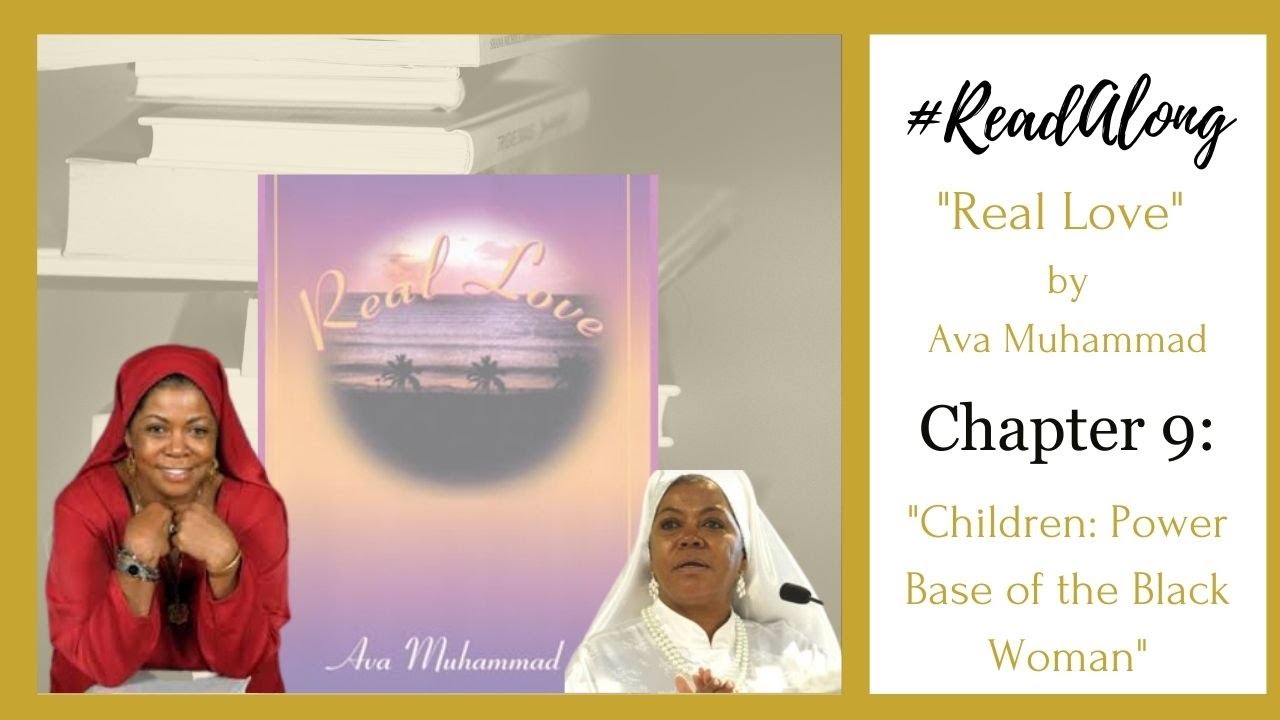 “Real Love” by Ava Muhammad | Chapter 9 | Children: Power Base of the ...