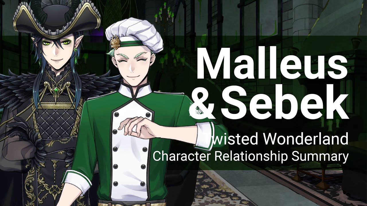 Malleus and Sebek Relationship Summary (Twisted Wonderland) - YouTube