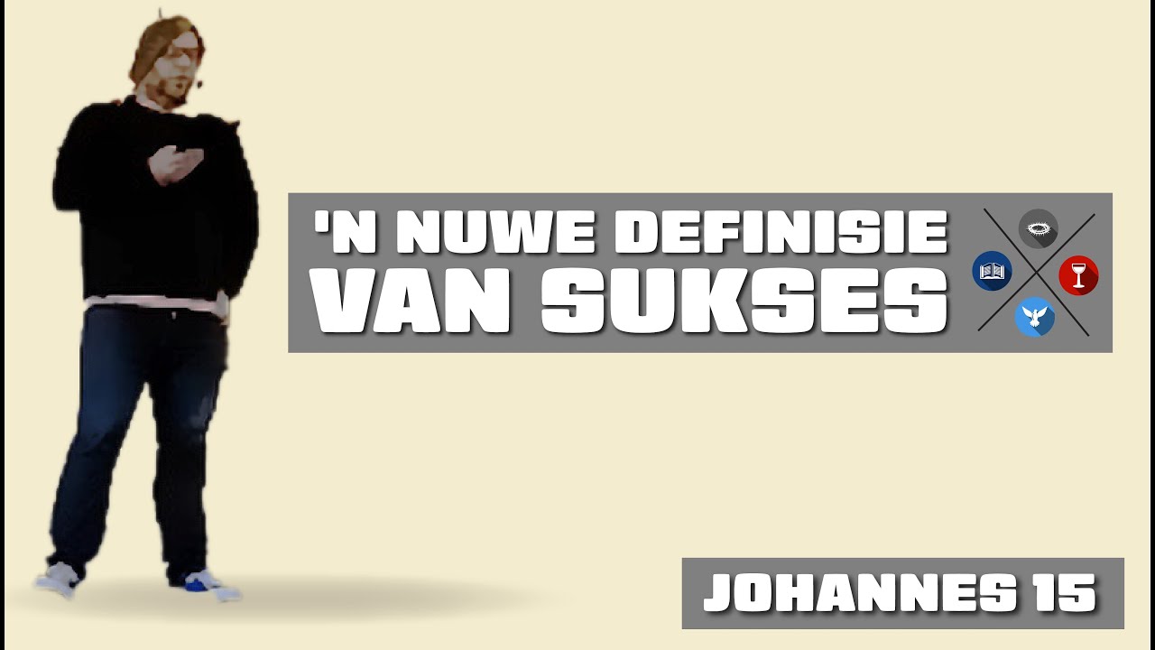 `n nuwe definisie van sukses. - YouTube