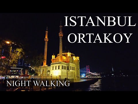 Night Walk in Ortakoy Istanbul - Ortaköy Gece Yürüyüşü İstanbul