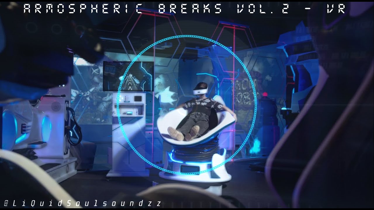 Atmospheric Breaks vol.2 - VR - YouTube