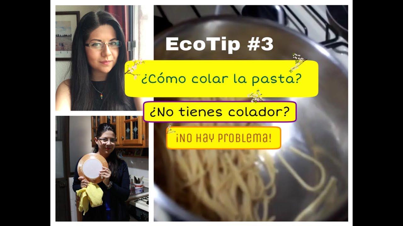 EcoTip #3: Cómo colar la pasta sin un colador - YouTube