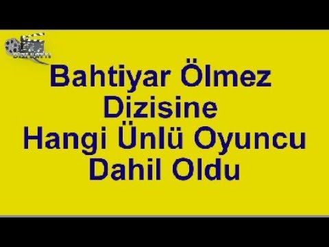 Bahtiyar Ölmez 15.Bolum Kim kadroya dahil oluyor