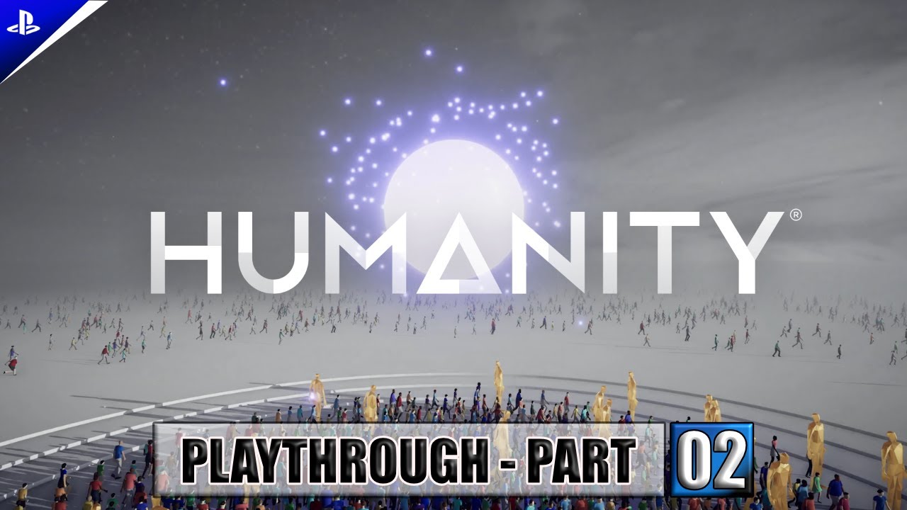 Humanity | Part 2 - Playthrough | PS5 - YouTube