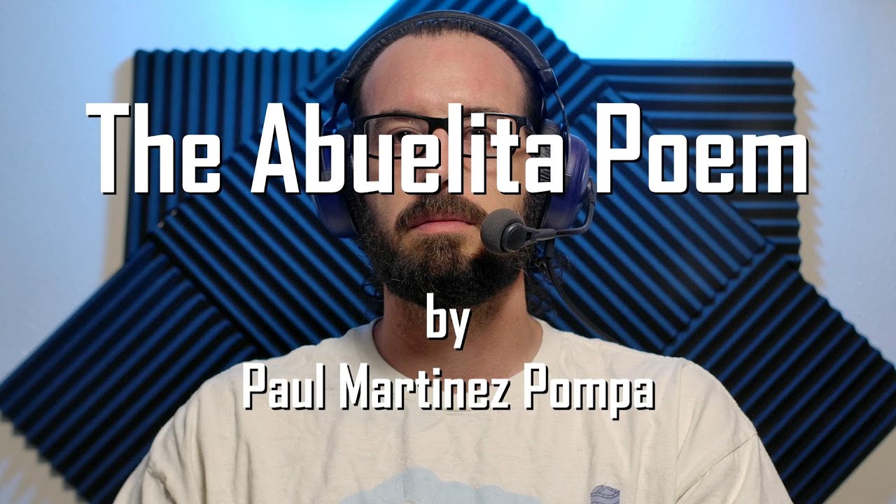 Daily Poetry, Day 29: The Abuelita Poem, by Paul Martinez Pompa - YouTube