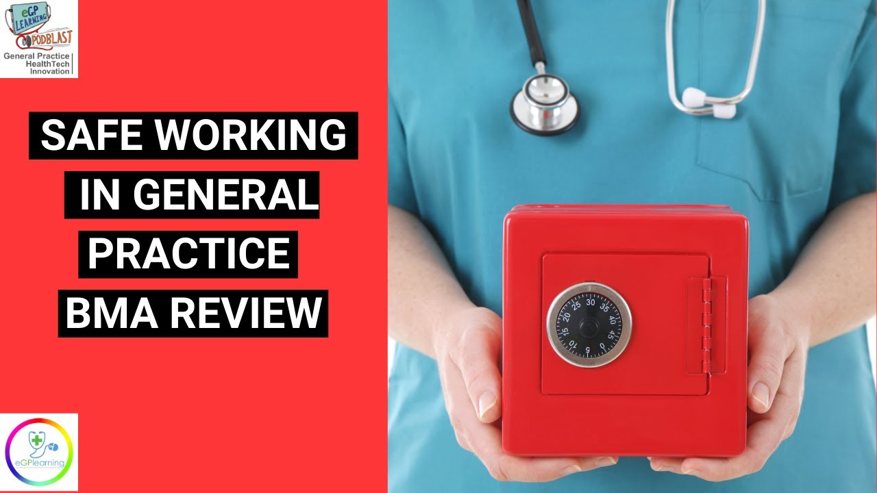 Safe working in General Practice -BMA guidance review - YouTube