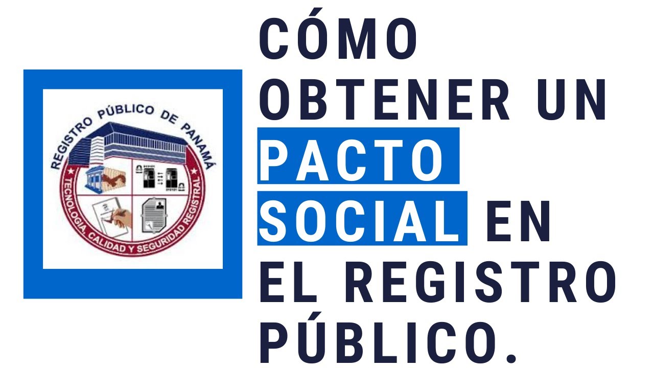 Forma de Obtener un Pacto Social de una Sociedad en el Registro Público ...