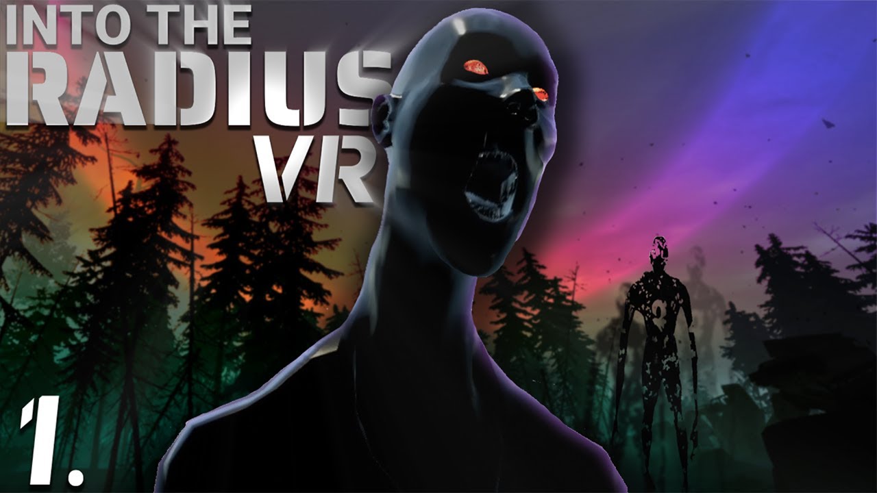 Into The Radius VR | AMAZING Survival Horror Done Right. | Gameplay ...