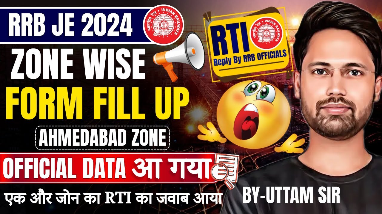 RRB JE Total Form Fill Up 2024 Ahmedabad Zone🚨Official RTI Reply 😱RRB JE Form Fill Up Zone Wise ...