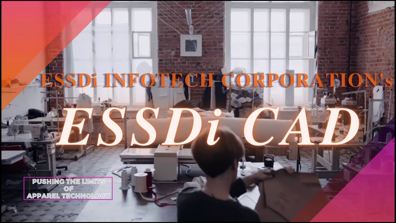 ESSDi CAD:An User-Friendly CAD System for Garment and Textile ...