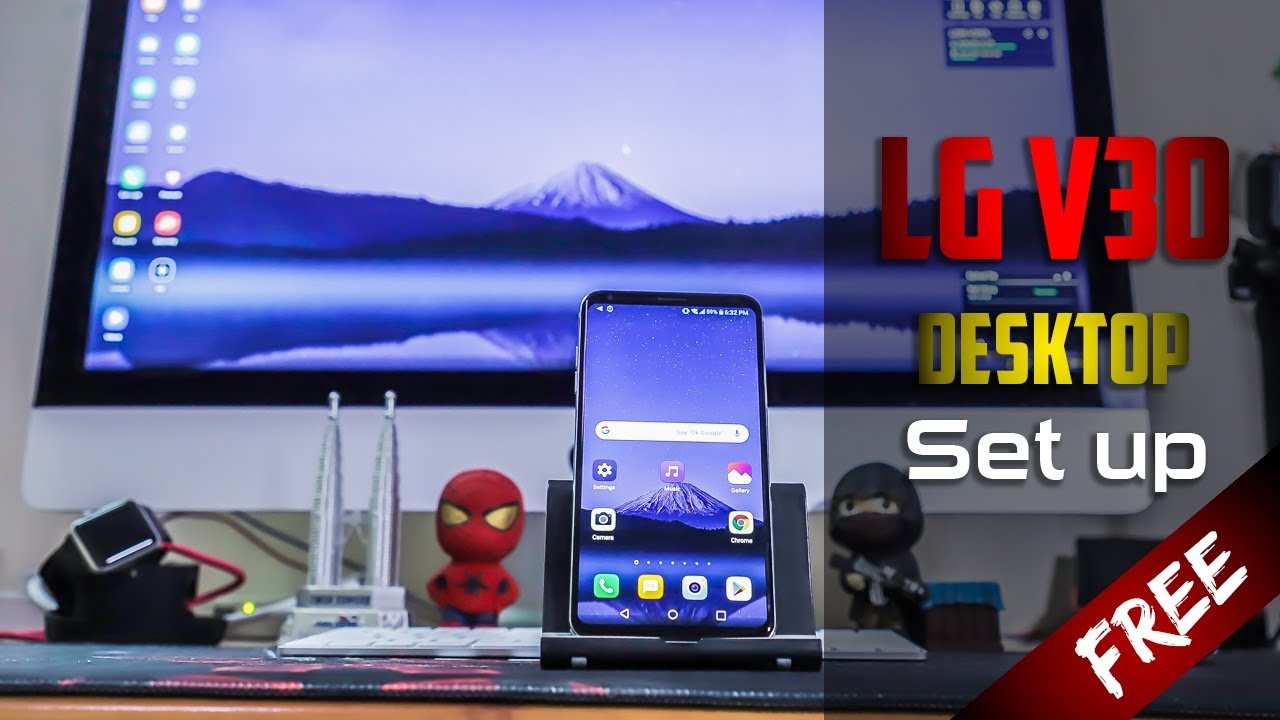 LG V30 - Desktop Set up 2019 - YouTube