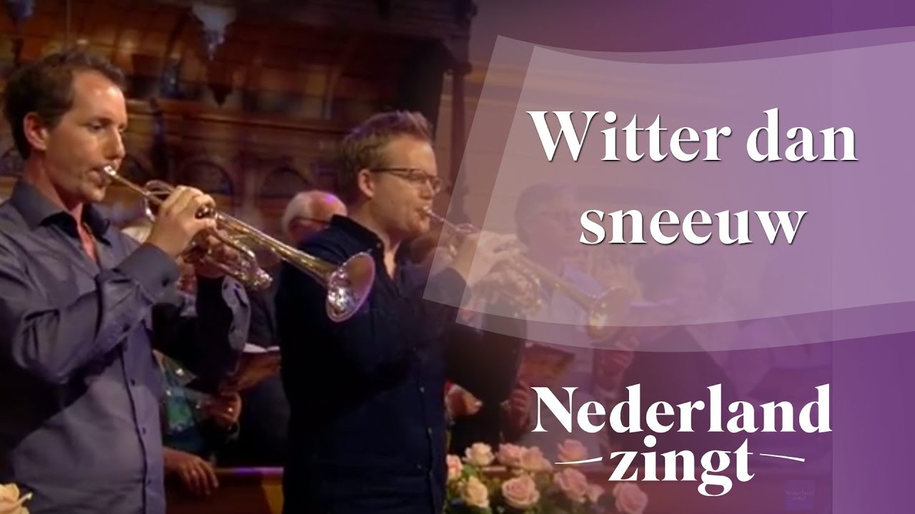 Nederland Zingt: Witter dan sneeuw - YouTube