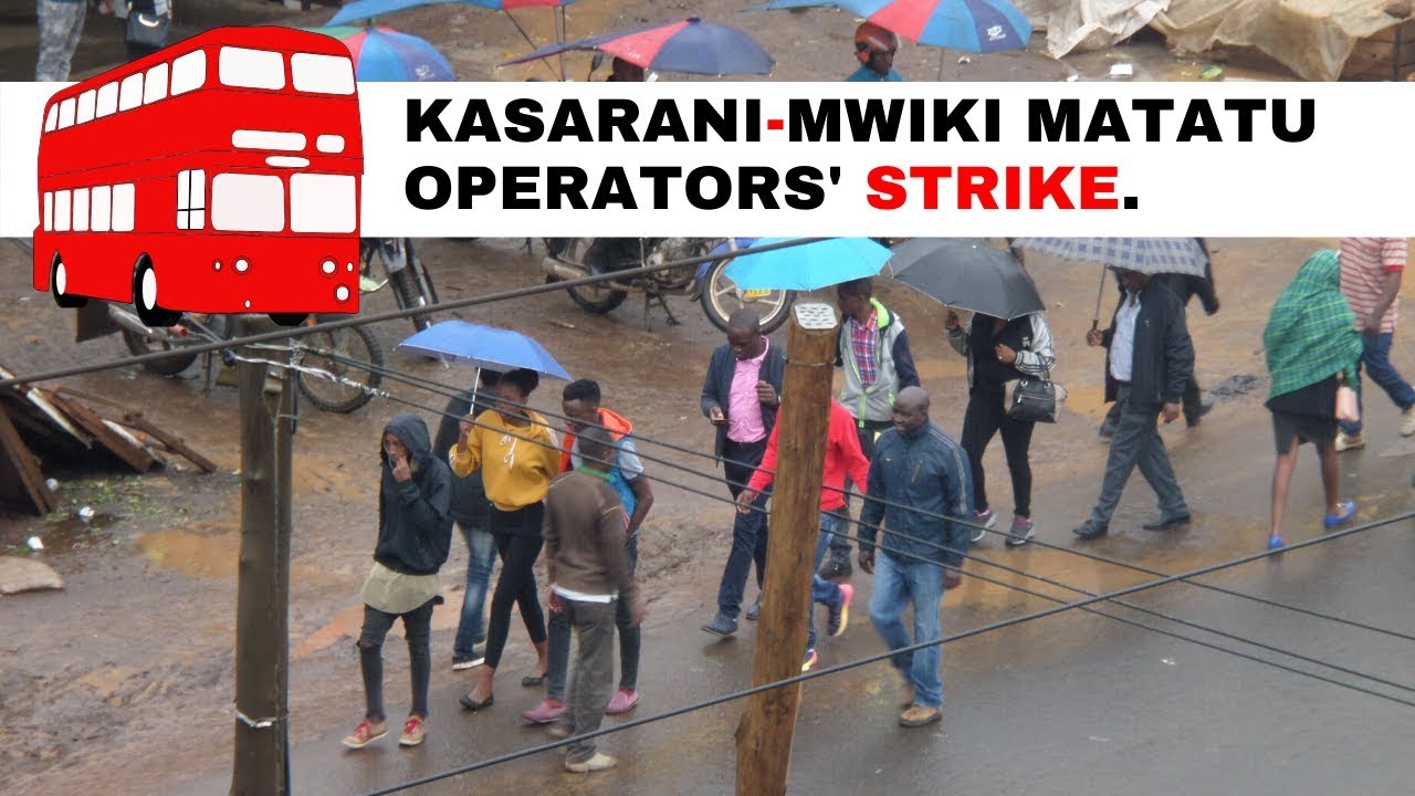 COMMUTERS IN KASARANI - MWIKI FORCED TO WALK FOLLOWING MATATU OPERATORS ...
