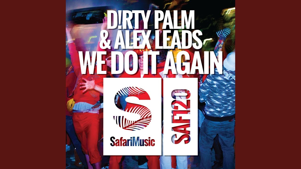 We Do It Again (Original Mix) - YouTube Music