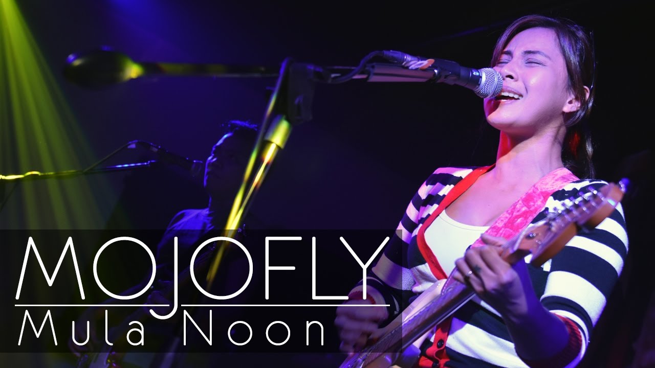 Mojofly - Mula Noon - YouTube