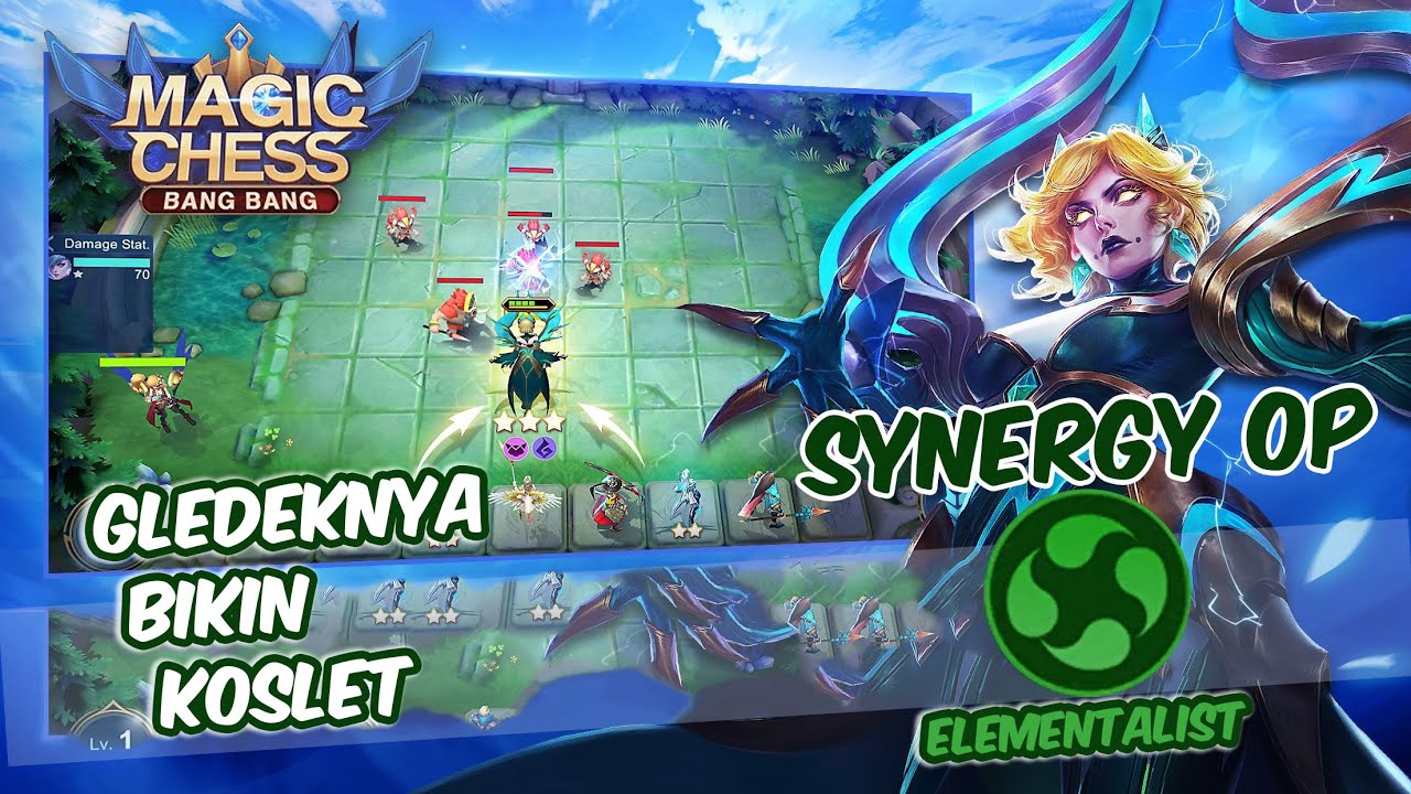 SYNERGY OVER POWER TERBARU "ELEMENTALIST" - MAGIC CHESS - MOBILE ...