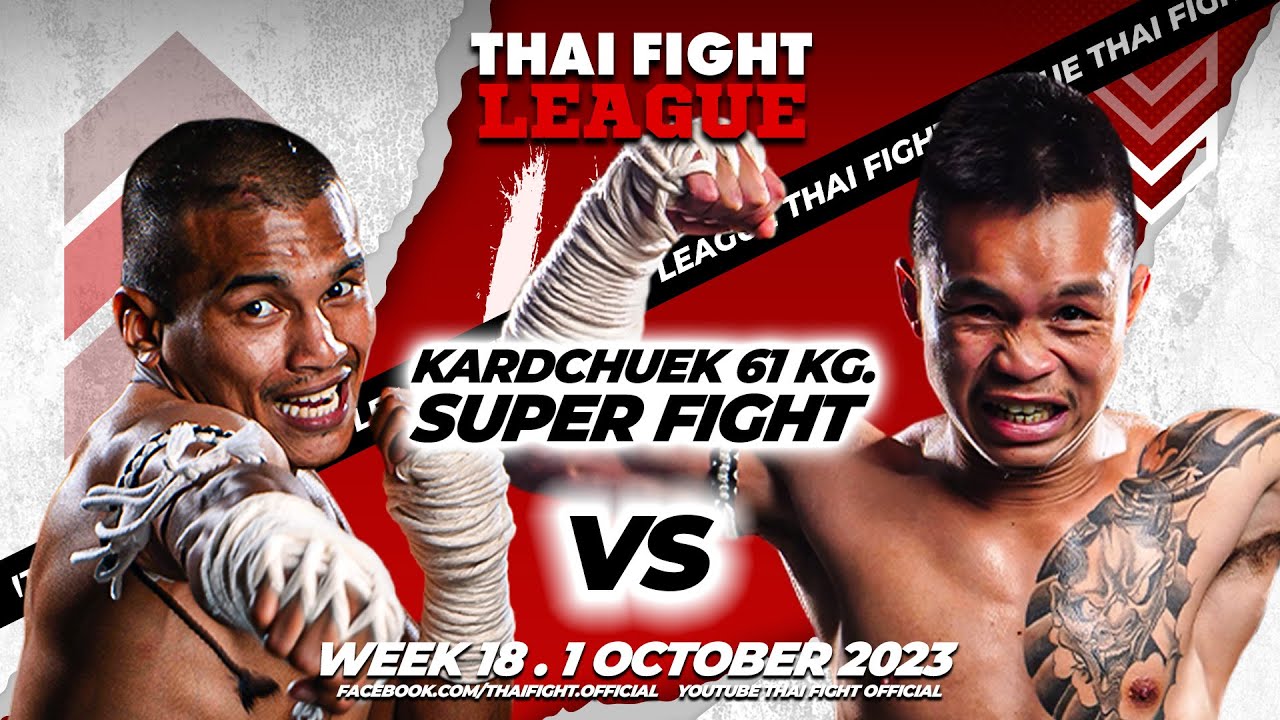 Yodchakpetch VS Petchnarin | SUPER FIGHT KARD CHUEK | THAI FIGHT LEAGUE ...