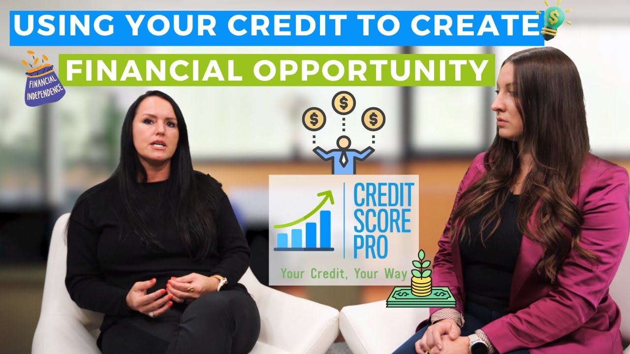 Using Your Credit To Create Financial Opportunity - YouTube