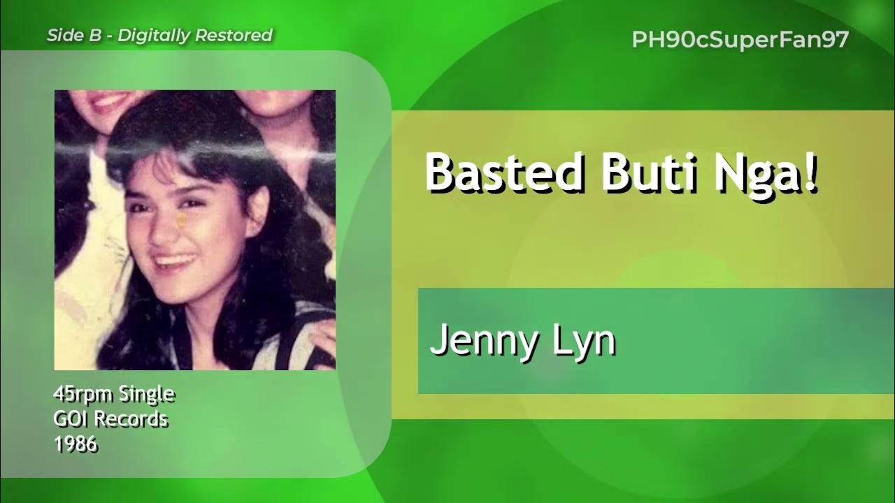 Jenny Lyn - Basted Buti Nga! (45rpm Side B) - YouTube