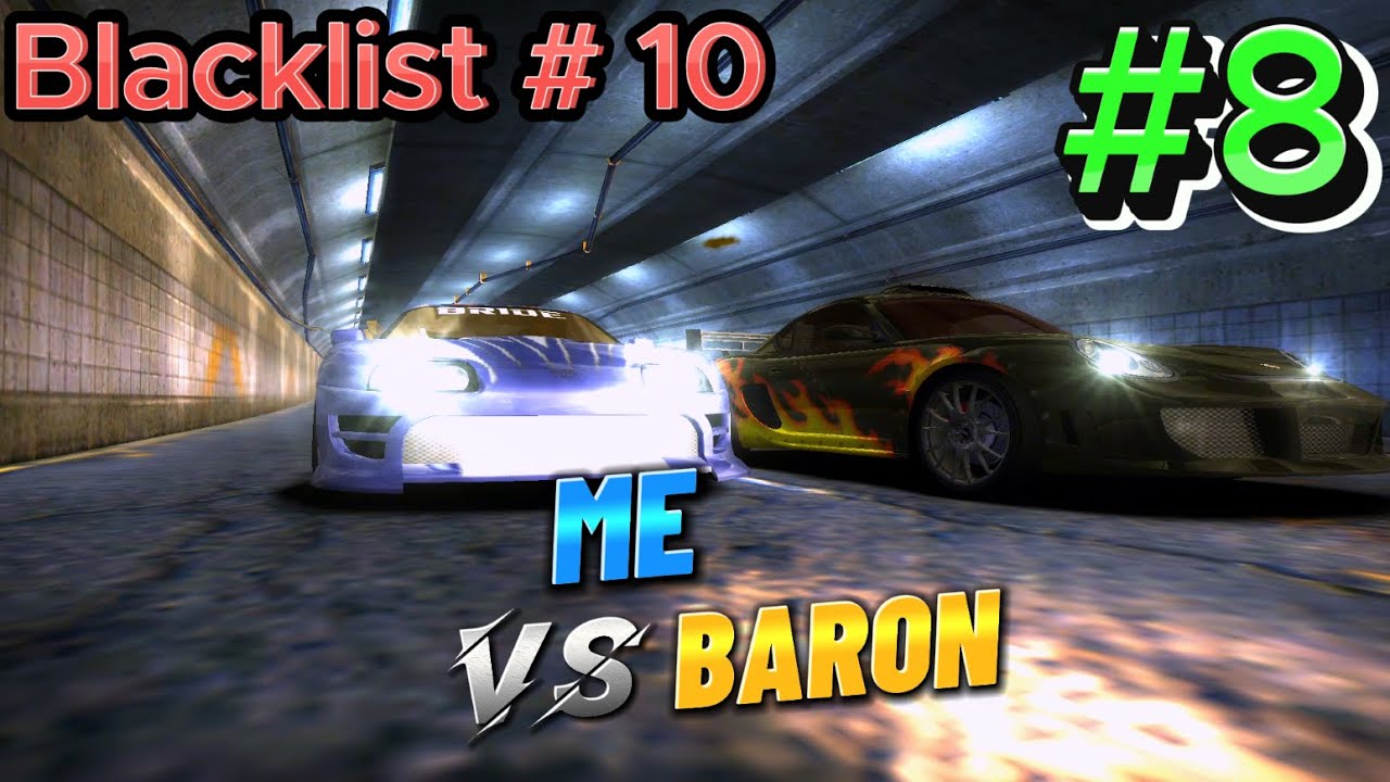 NFS: Most Wanted - Blacklist #10 BARON against me :Opposition - YouTube