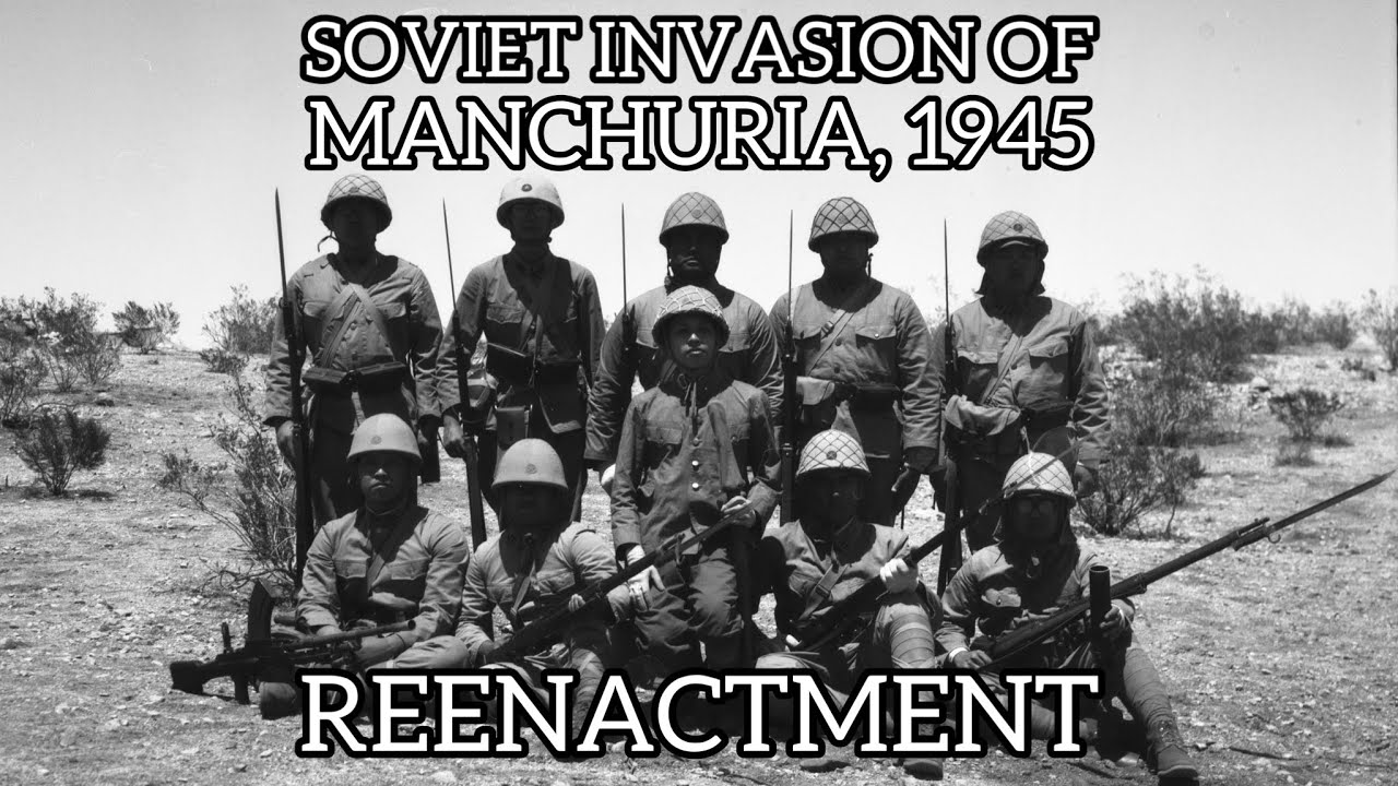 WWII Reenactment: Soviet Invasion of Manchuria 1945, Japanese POV - YouTube