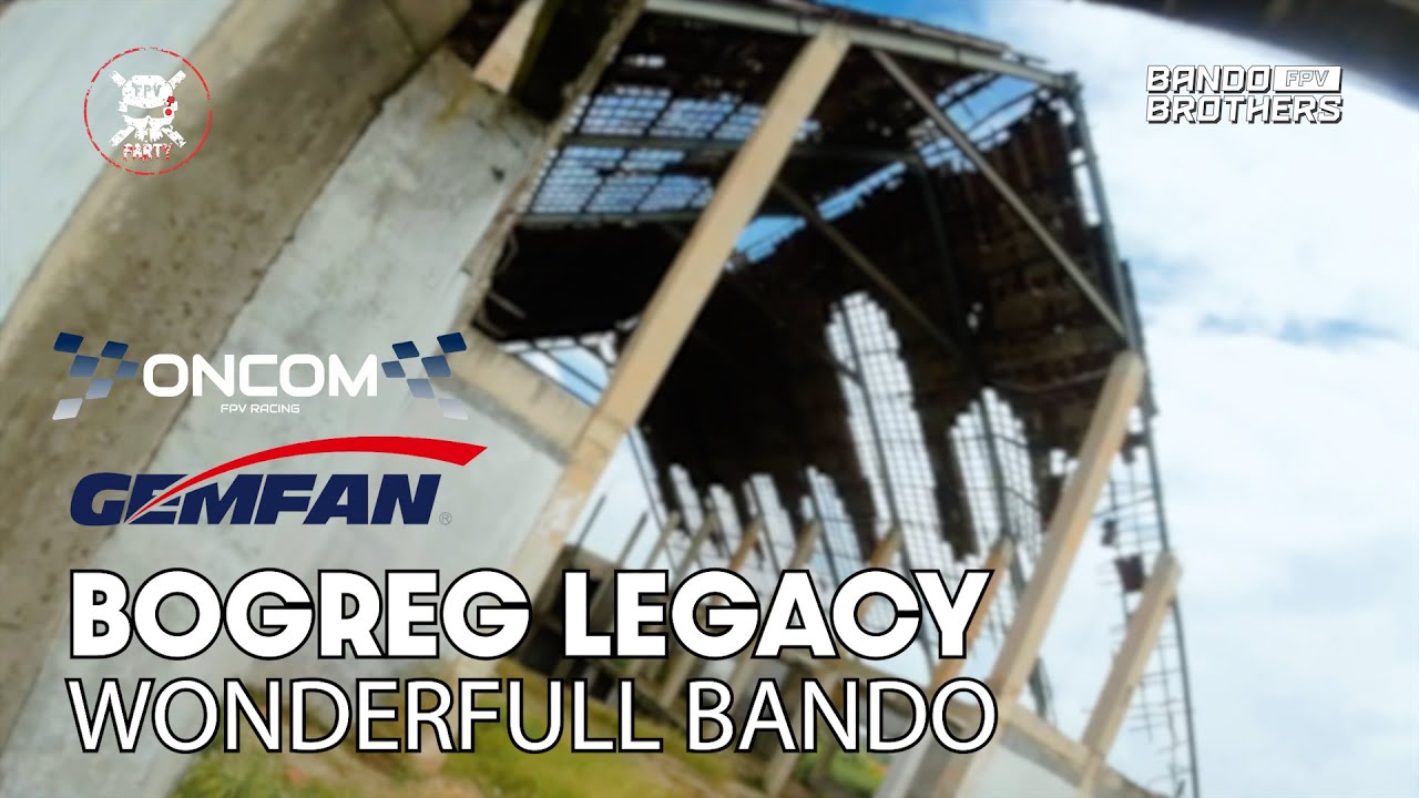 THE LEGACY OF BOGREG BANDO | BANDO BROTHERS FPV - YouTube