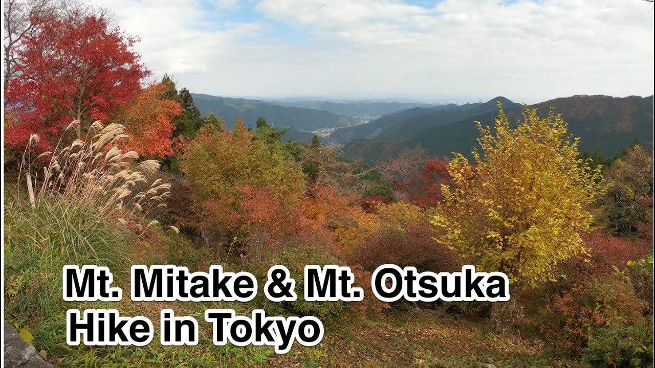 Mt. Mitake & Mt. Otsuka Hike In Tokyo, Japan During Autumn Season | 御岳山 ...
