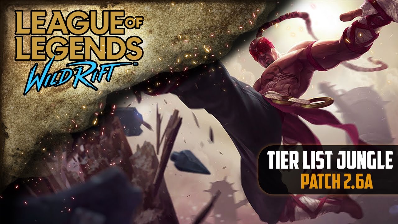[LoL Wild Rift] Tier List "Jungle" / Patch 2.6A - YouTube