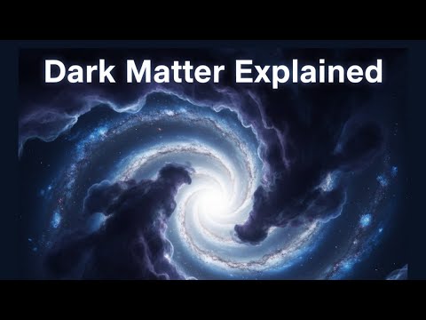 What Is Dark Matter? The Universe’s Greatest Mystery Explained Simply ...