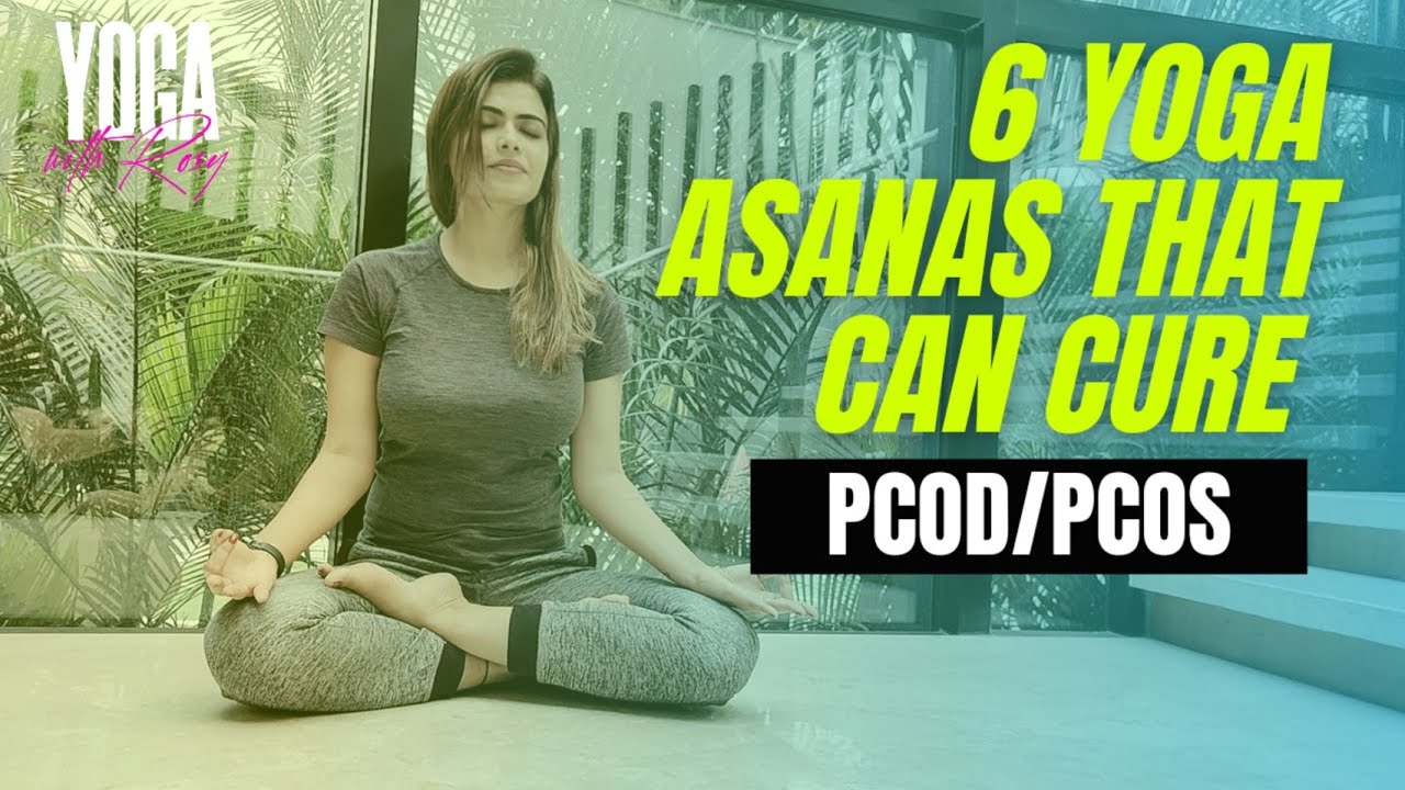 6 YOGA poses that Can Cure PCOD/PCOS Practice at Home /Hormonal ...