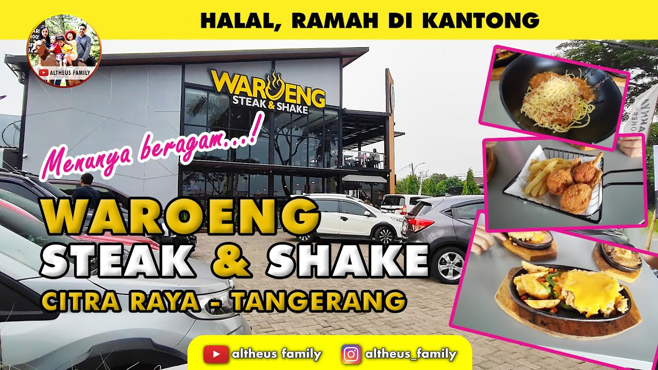 Steak Halal Harga Terjangkau | Waroeng Steak and Shake Citra Raya ...