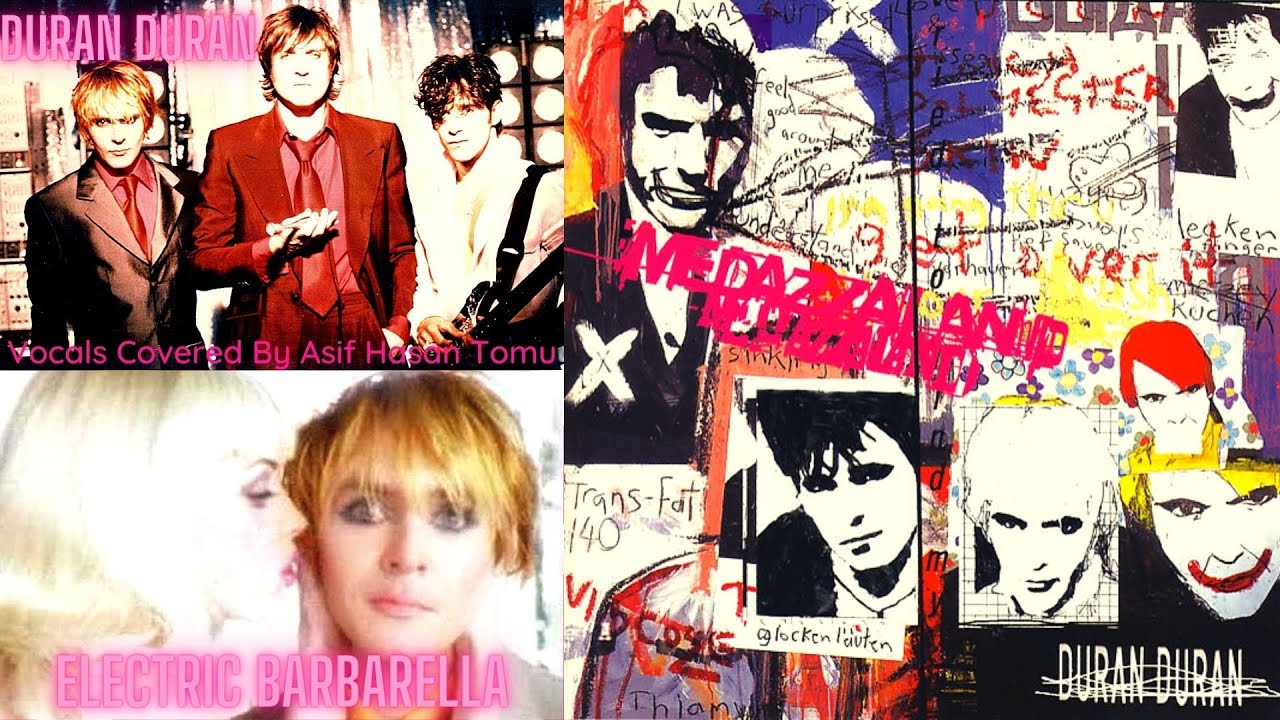 Duran Duran - Electric Barbarella (Vocals Covered By Asif Hasan Tomu) - YouTube